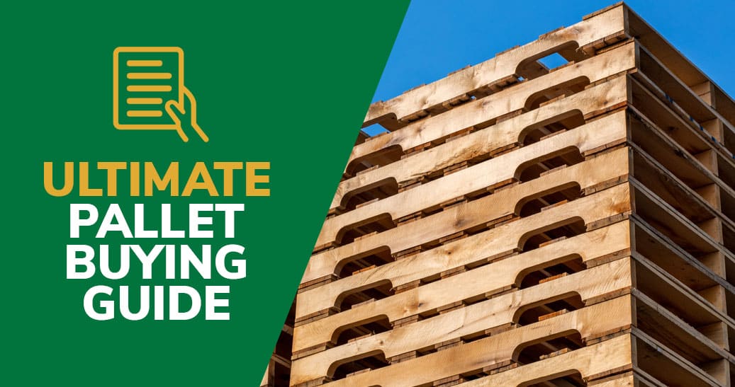 Where to Buy Wood Pallets | The Ultimate Pallet Buying Guide